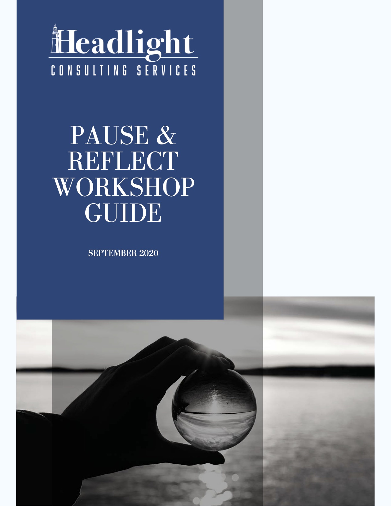 Pause & Reflect Workshop Guide | Headlight Consulting Services